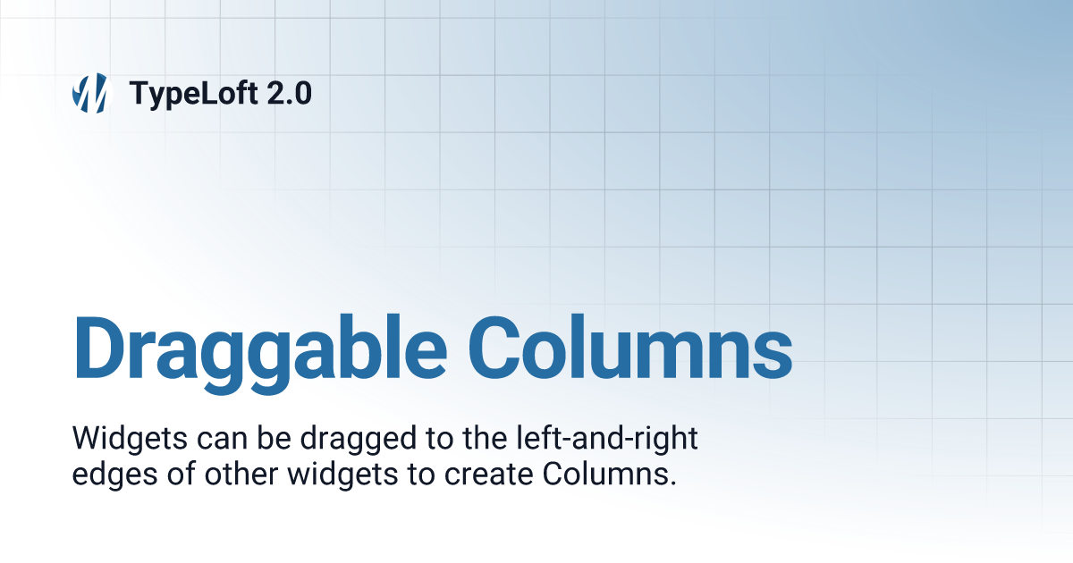 Draggable Columns | TypeLoft 2.0